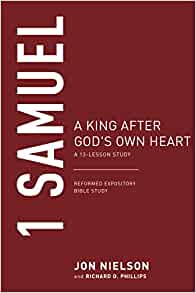 1 Samuel: A King After God's Own Heart - 13 Lesson Study , Jon Nielson ...