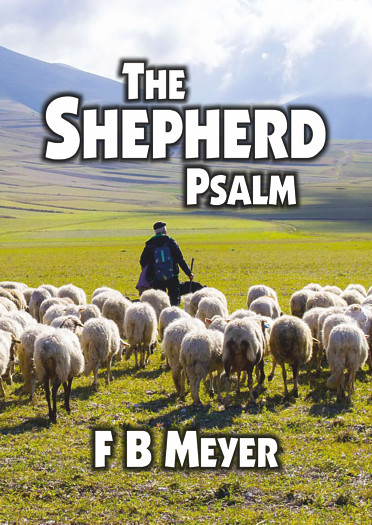 The Shepherd Psalm - Psalm 23 - CCS, Meyer F B : Book | ICM Books