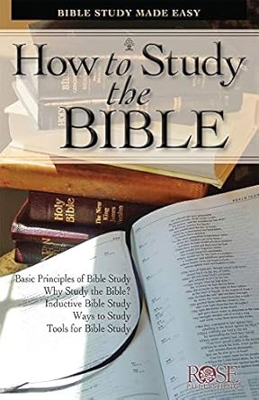 How to Study the Bible Pamphlet: Bible Study Made Easy, Rose: Book ...