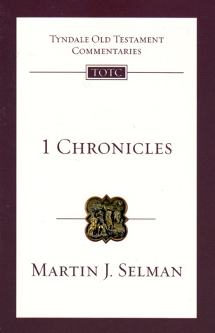1 Chronicles - TOTC, Martin Selman: Book | ICM Books