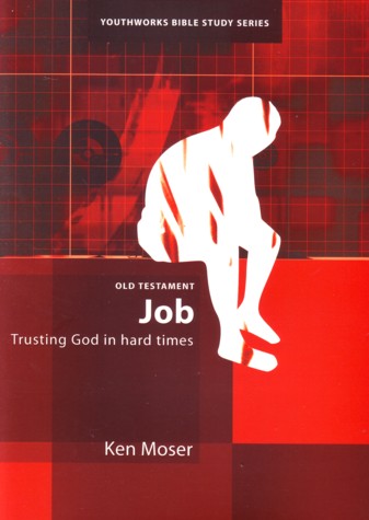 Job - Trusting God in Hard Times Youthworks Bible Study (7 copies ...