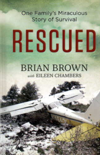 Rescued: One Family's Miraculous Story of Survival, Brian Brown : Book ...